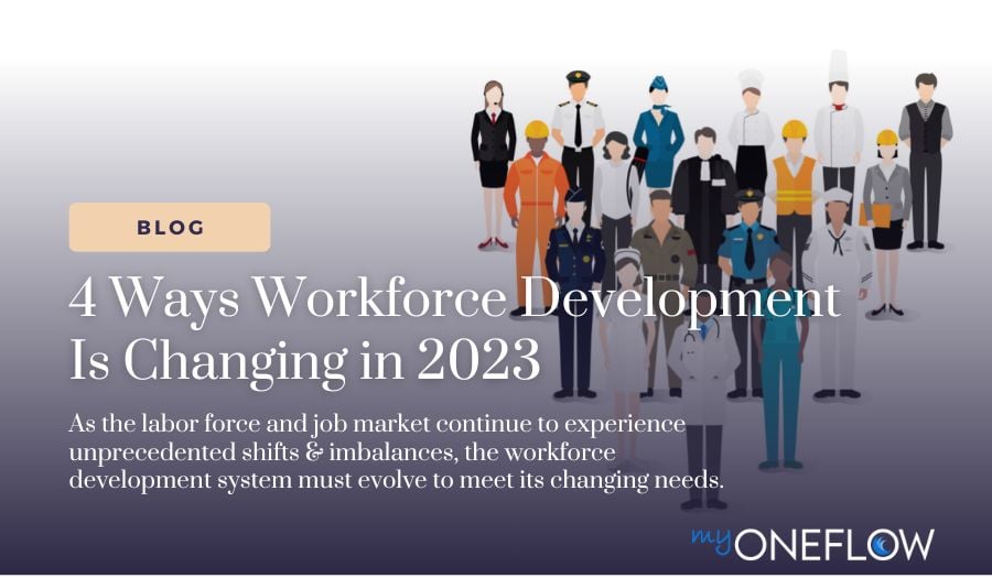 4 Ways Workforce Development Is Changing in 2023 4 Ways Workforce Development Is Changing in 2023